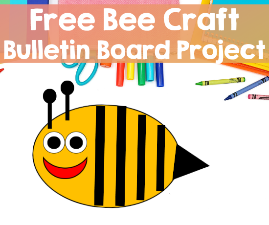 Free Bee Craft for Bulletin Boards That Kindergarteners Will Love - Mrs ...