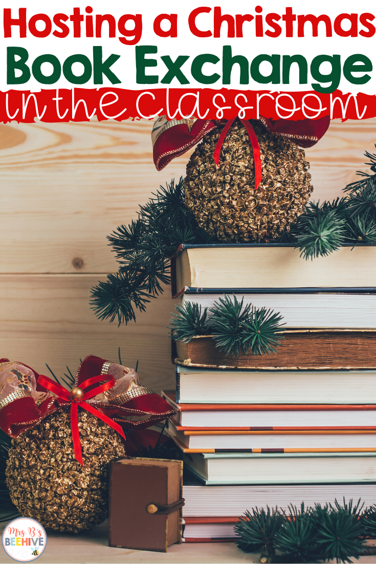 Hosting a Christmas Book Exchange in the Classroom - Mrs. B’s Beehive